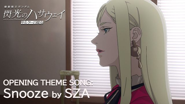 『ガンダム 閃光のハサウェイ キルケーの魔女』OPテーマ発表 世界的ヒット曲！SZA「Snooze」でPV公開：「おっ！」でつながる地元密着の ...